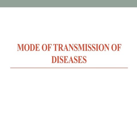 Modes of transmission of diseases m .pptx