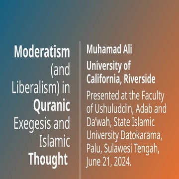 Moderatism and Liberalism in Quranic Exegesis Islamic Thought UIN Palu.pptx