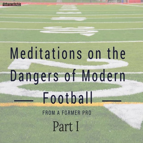 Meditations on the Dangers of Modern Football from a Former Pro | PPT