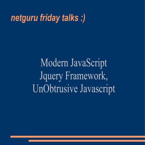 Modern Javascript Unobtrusive Javascript Jquery Ppt 9137