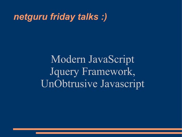 Modern Javascript Unobtrusive Javascript Jquery Ppt 9137