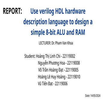 Design and Simulation of an 8-bit ALU and RAM Using Verilog HDL | PPTX