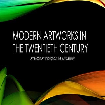 Modern Artworks in The Twentieth Century | PPTX