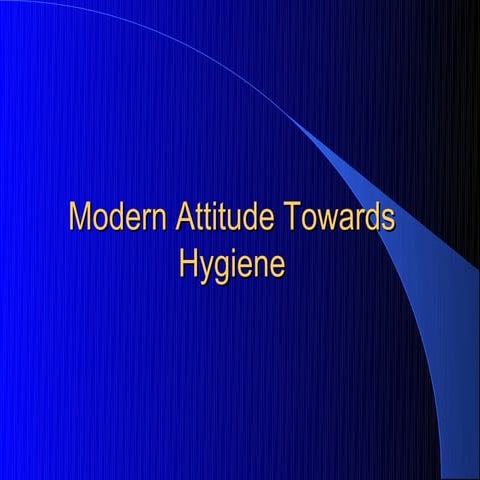 Modern attitude towards hygiene | PPT