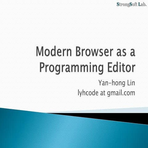 Modern Browser as a Programming Editor | PPT