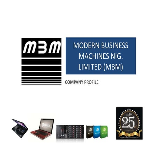Modern business machines limited (mbm) company profile | PDF
