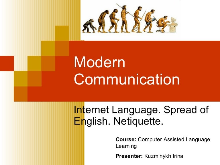 Modern communication