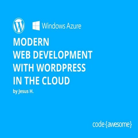 Modern Wordpress Development Using Azure Services Pptx