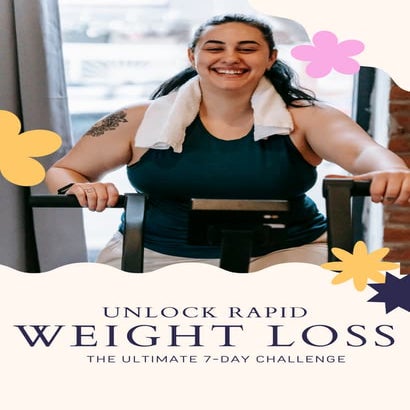 Unlock Rapid Weight Loss: The Ultimate 7-Day Challenge | PDF