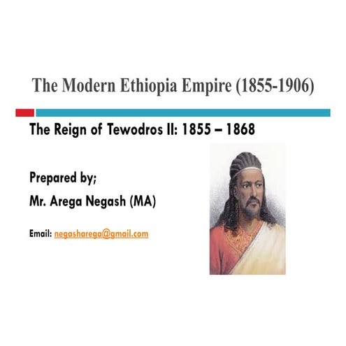 Modern ethiopia empire and the reign of tewodros II | PDF