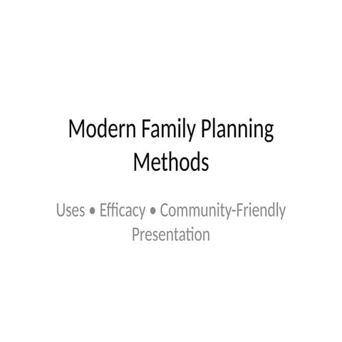 Comprehensive Guide to Modern Family Planning Methods: Uses, Efficacy ...