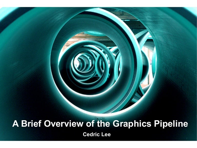 Modern Graphics Pipeline Overview