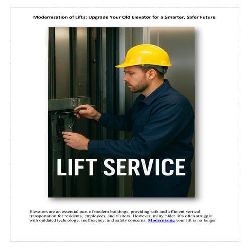 Modernisation of Lifts Upgrade Your Old Elevator for a Smarter, Safer ...