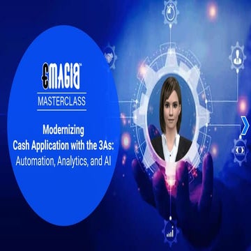 Modernizing cash application with the 3A's automation analytics and AI ...