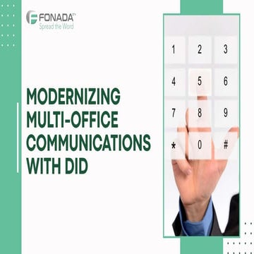 Modernizing Multi-Office Communications with DID.pptx