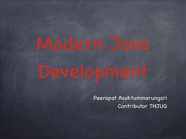Modern Java Development | PPT Modern Java Development | PPT