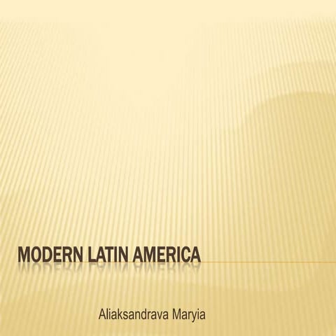 Modern Latin America | PPT