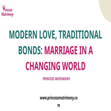 Modern Love, Traditional Bonds Marriage in a Changing World.pptx