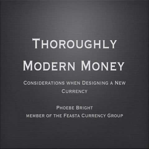 Thoroughly Modern Money | PPT