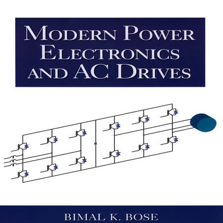 Modern power electronics and ac drives bimal k. bose | PDF