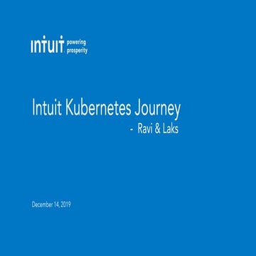Intuit Kubernetes Journey | PDF | Cloud Computing | Internet