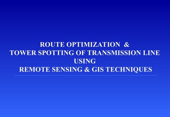 modern techniques work flow for transmission line | PPT