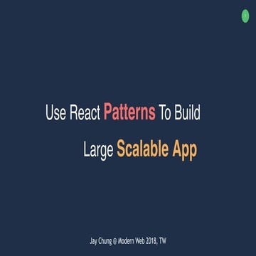 Use React Patterns To Build Large Scalable App Ppt 0650
