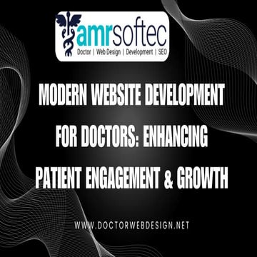 Modern Website Development for Doctors Enhancing Patient Engagement & Growth.pdf