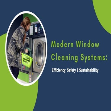 Modern Window Cleaning Systems: Efficiency, Safety & Sustainability | PDF