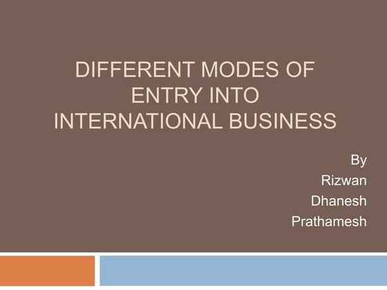 Modes of entry to international business | PPT