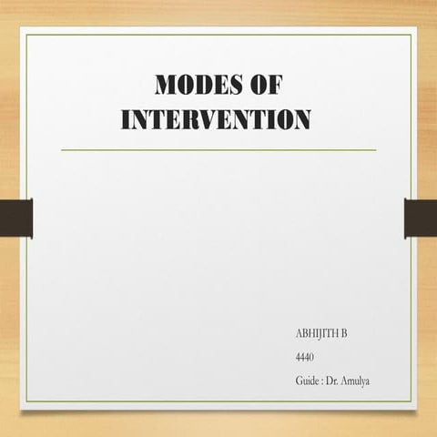 Modes of intervention_comm_med - abhijith | PPT