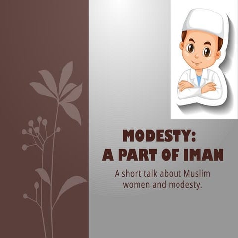 Modesty in islam to understand Islamic concept of modesty | PPTX