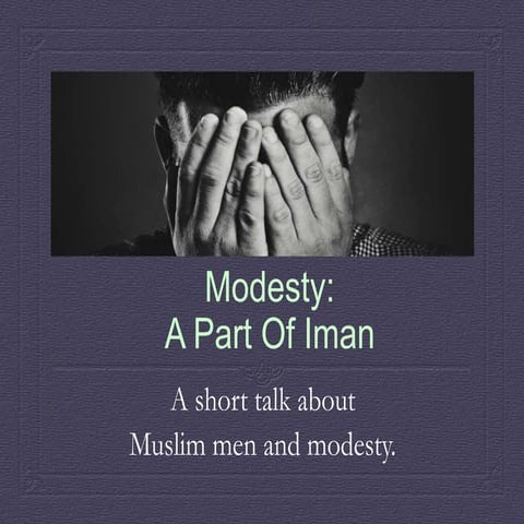 Modesty: A Part of Iman (Brothers) | PPTX
