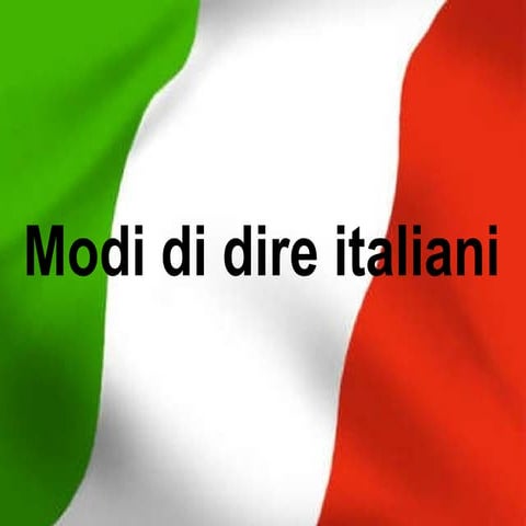 Modi di dire italiani Anna | PPT