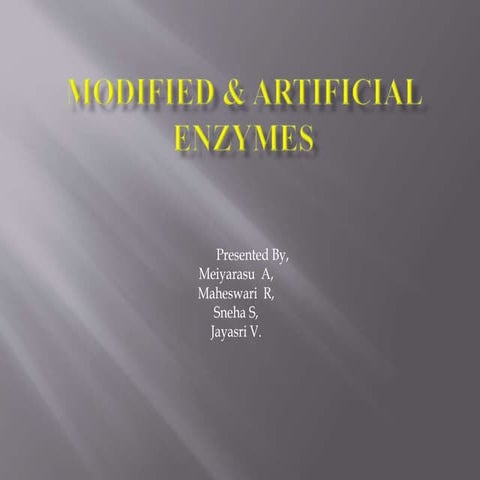 Modified & Artificial Enzymes [Autosaved] - Copy.pptx