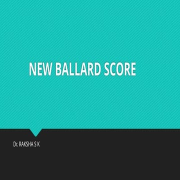 BALLARD SCALE Maturational assessment of gestational age .pptx