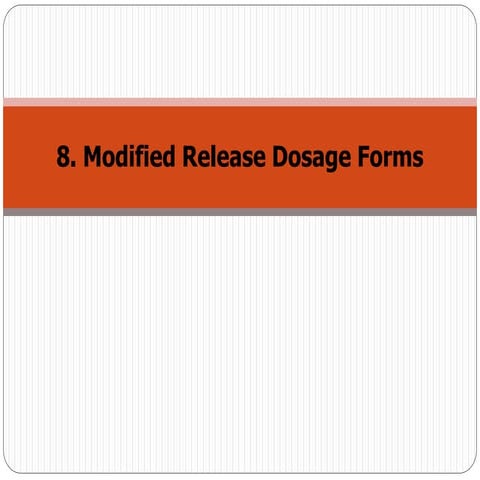 Industrial pharmacy Modified Release Dosage Forms.pptx