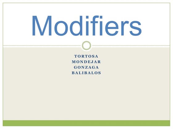 Modifiers | PPT