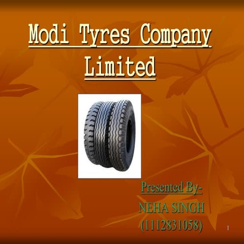 Modi Tyres Company Pvt Limited.ppt