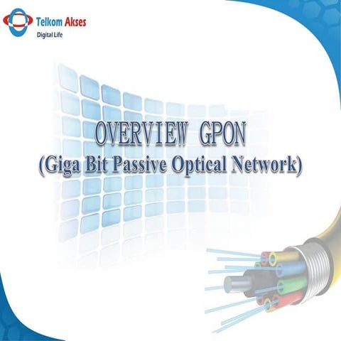 Basics of Optical Network Architecture, PON & GPON | PPTX