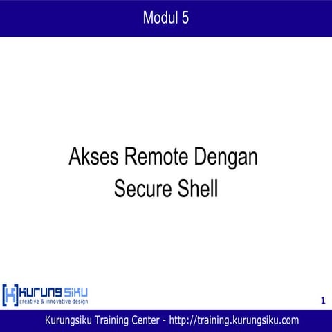 Modul 5 - akses remote dengan secure shell.pdf