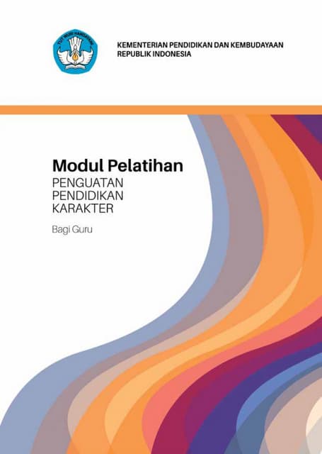 Modul Pelatihan Penguatan Pendidikan Karakter Bagi Guru | PDF Modul Pelatihan Penguatan Pendidikan Karakter Bagi Guru | PDF