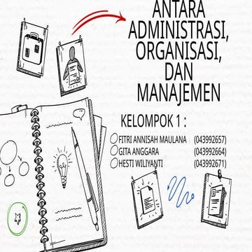 antara administrasi, organisasi dan manajemen.pptx