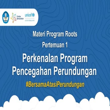 Modul 1 Paparan Roots yang dilaksanakan di provinsi sumatera utara ...