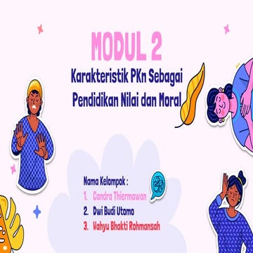 Modul 2 Karakteristik PKn Sebagai Pendidikan Nilai dan Moral.pptx