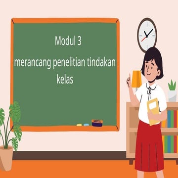 Modul 3 PENELITIAN TINDAKAN KELAS UNTUK SD | PPTX
