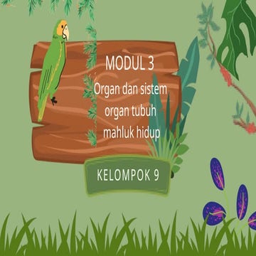 Modul 3 Organ dan sistem organ tubuh mahluk hidup_20250424_093427_0000.pptx
