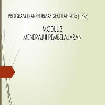PROGRAM TRANSFORMASI SEKOLAH 2025 ( TS25) | PPTX