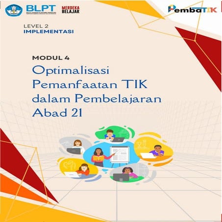 MODUL 4 - Optimalisasi Pemanfaatan TIK dalam Pembelajaran Abad 21 - 2507.pdf