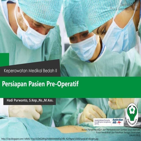 Modul 5 kb1 persiapan pasien pre operatif | PPTX